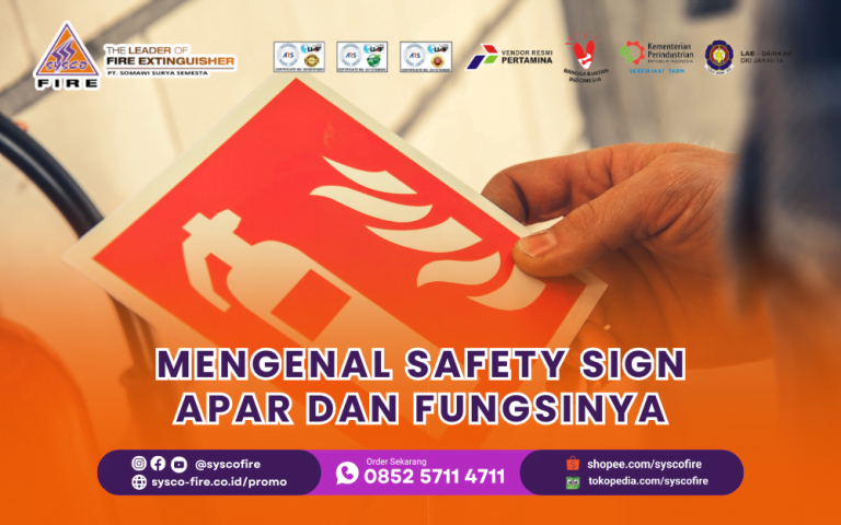 Safety Sign APAR: Mengenal Fungsi - Fungsinya - Sysco Fire | APAR Alat ...