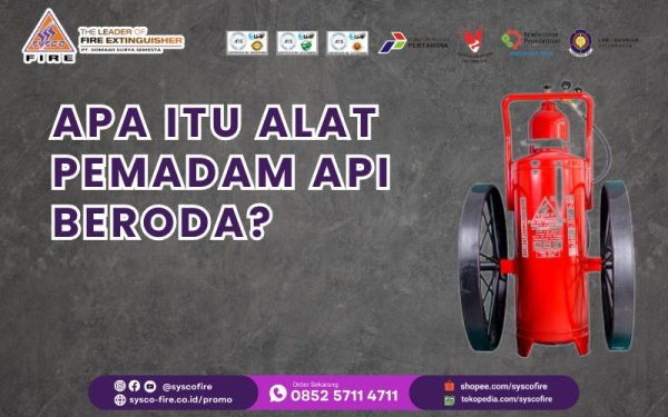 Kapasitas Pemadam Api Beroda: Jenis, Kegunaan